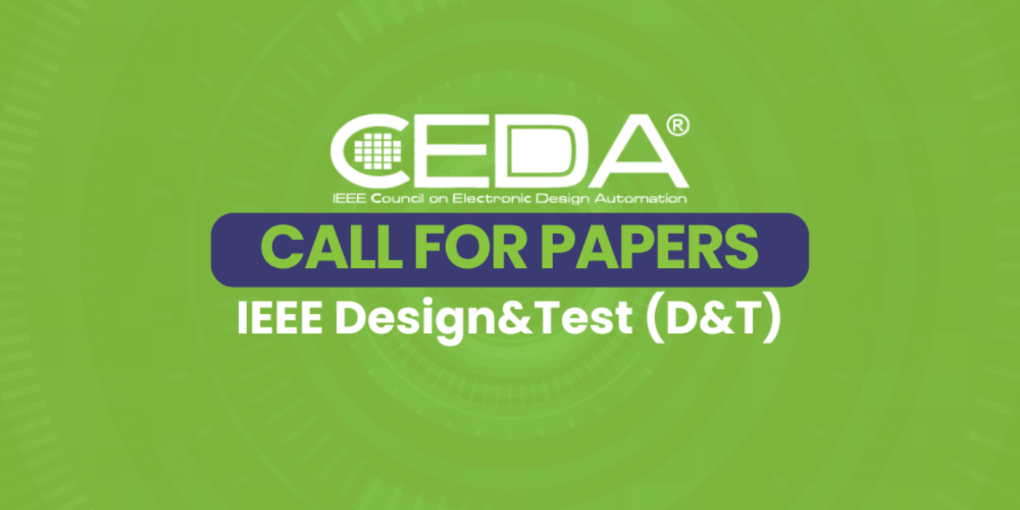 IEEE Design&Test: Call for Papers | IEEE CEDA